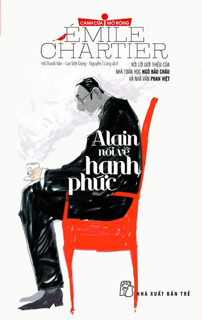 Tác phẩm Alain nói về hạnh phúc :: Suy ngẫm & Tự vấn :: ChúngTa.com